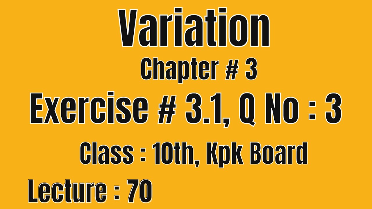 Class 10 Variation Chapter 3 | Easy Explanation & Solution of Exercise ...