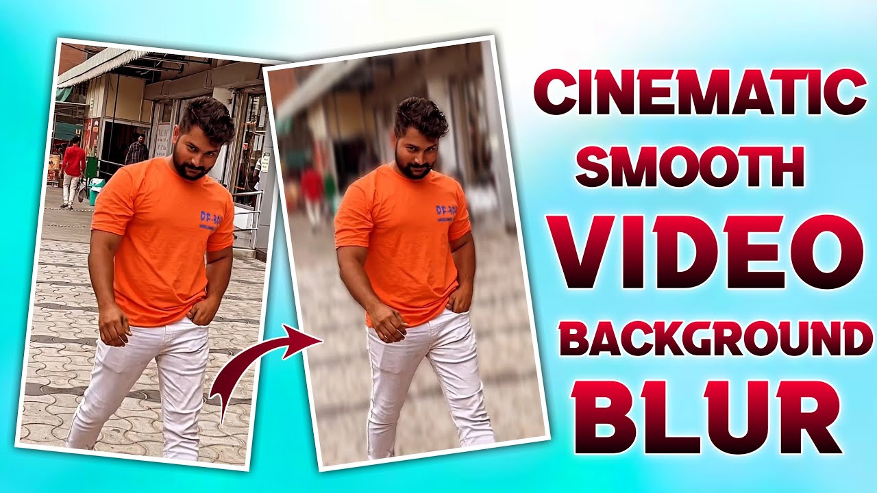 🔥Cinematic Smooth Blur Background Video Editing in Kinemaster | how to ...