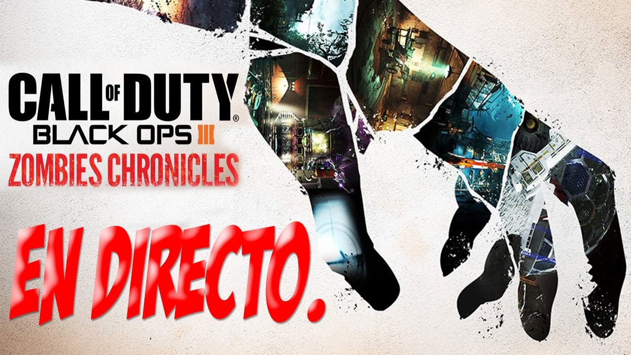 Probando Todos los Mapas de BO3 DLC5 Zombies Chronicles en directo #1 ...