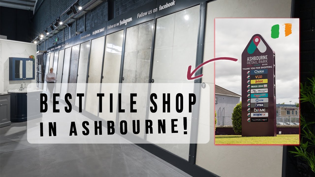 Top Tile Store in Ashbourne | Quality Tiles & Stylish Showroom Tour ...