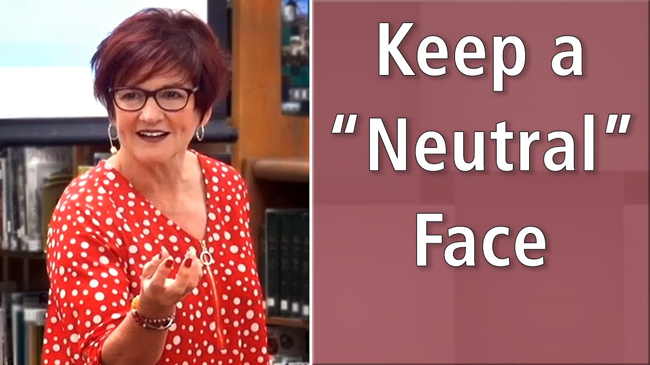Keep a “Neutral” Face - YouTube
