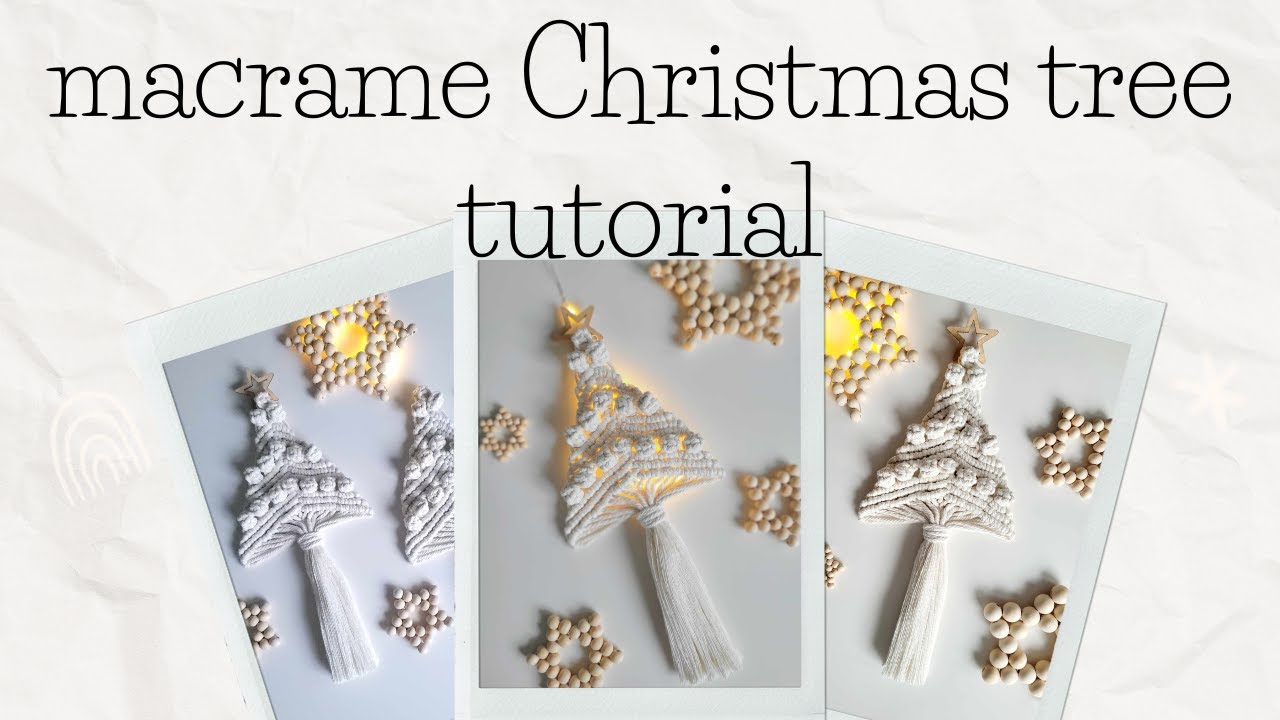 Macramé Christmas Tree: Step-by-Step Tutorial | DIY Christmas ornament ...