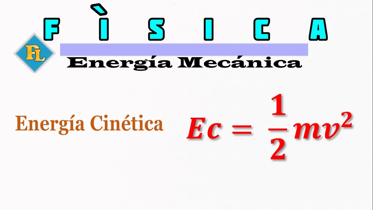 Fórmula de la Energía Cinética Ec - YouTube