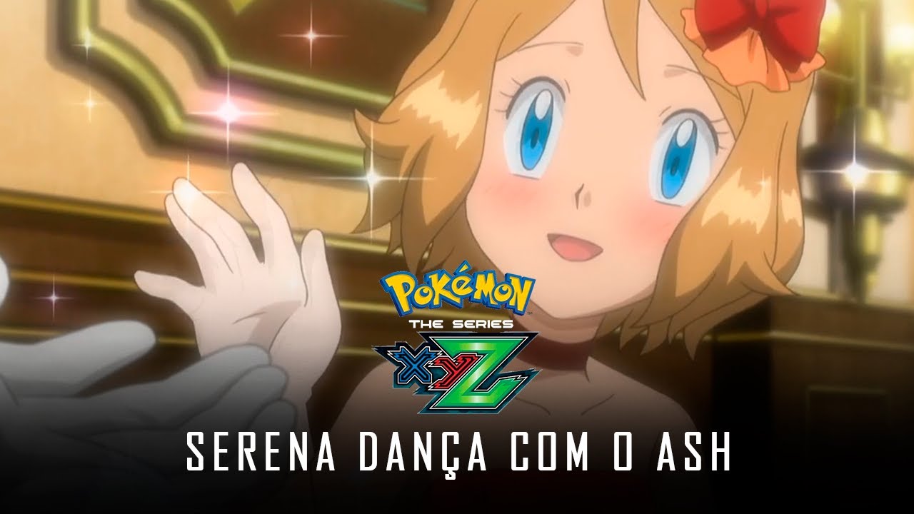 Pokémon: XYZ - Serena Dança com o Ash | PT-PT - YouTube