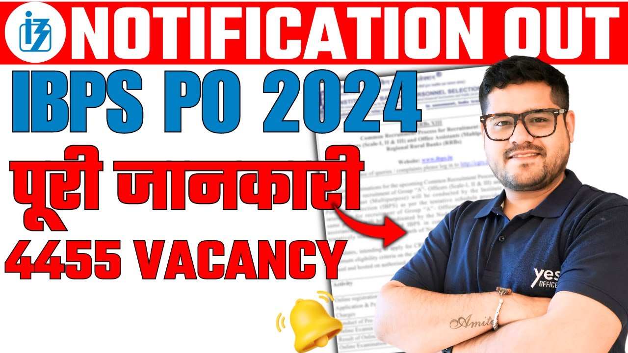 Breaking Down the IBPS PO 2024 Notification 🔥| Detailed Explanation by ...