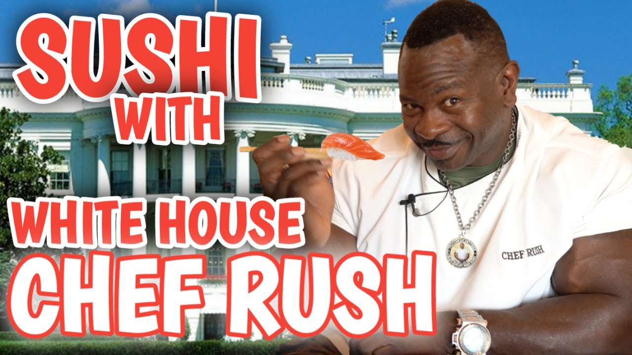 I Ate Sushi with The White House Chef (ft. Chef Rush) - YouTube