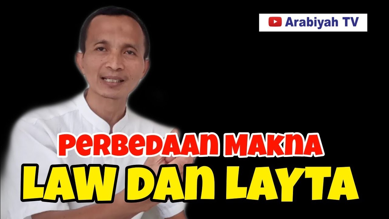 Perbedaan Makna LAW dan LAYTA - YouTube