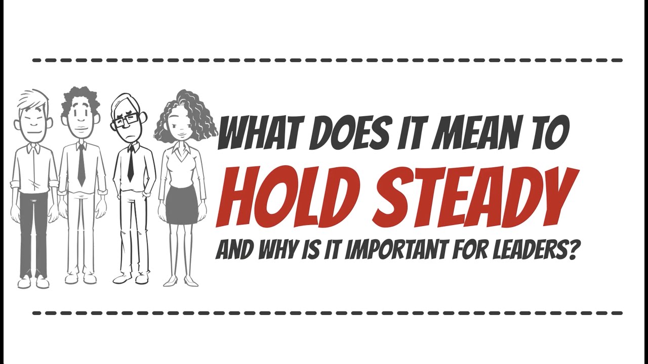Holding Steady: A critical skill for leaders - YouTube