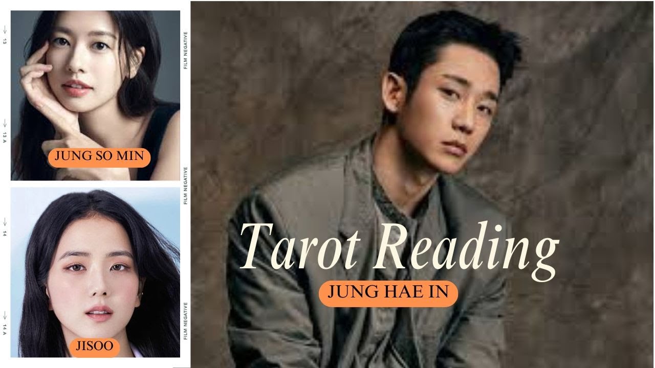 Jung Hae In , Jisoo and Jung So Min Tarot Reading Feb 2025 - YouTube