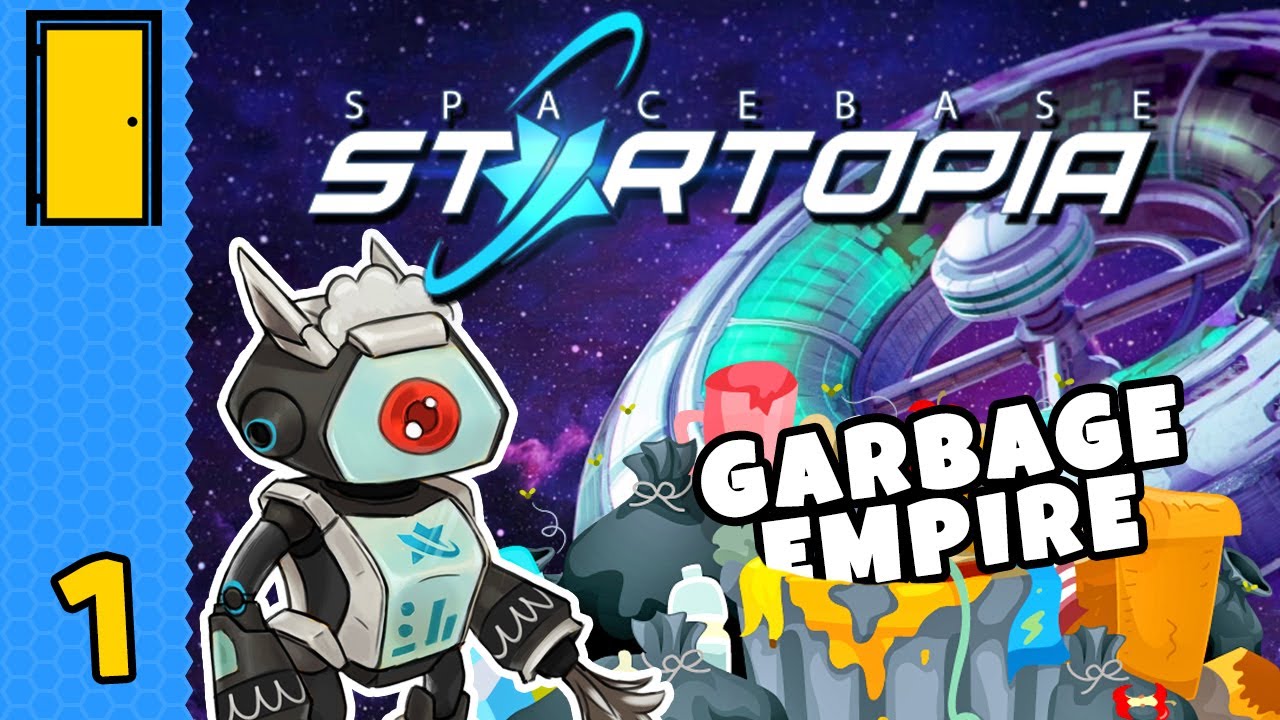In Space, Nobody Can Hear You Recycle | Spacebase Startopia - Part 1 (Space Station Sim) - YouTube