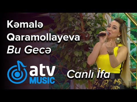 Kəmalə Qaramollayeva - Bu Gecə, Ay Sevgilim  CANLI İFA  (Günün Sədası)