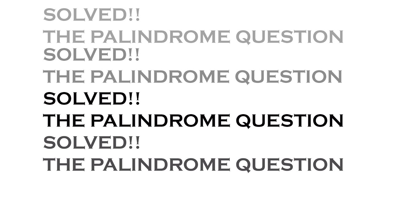 Solved the palindrome question...@code - YouTube