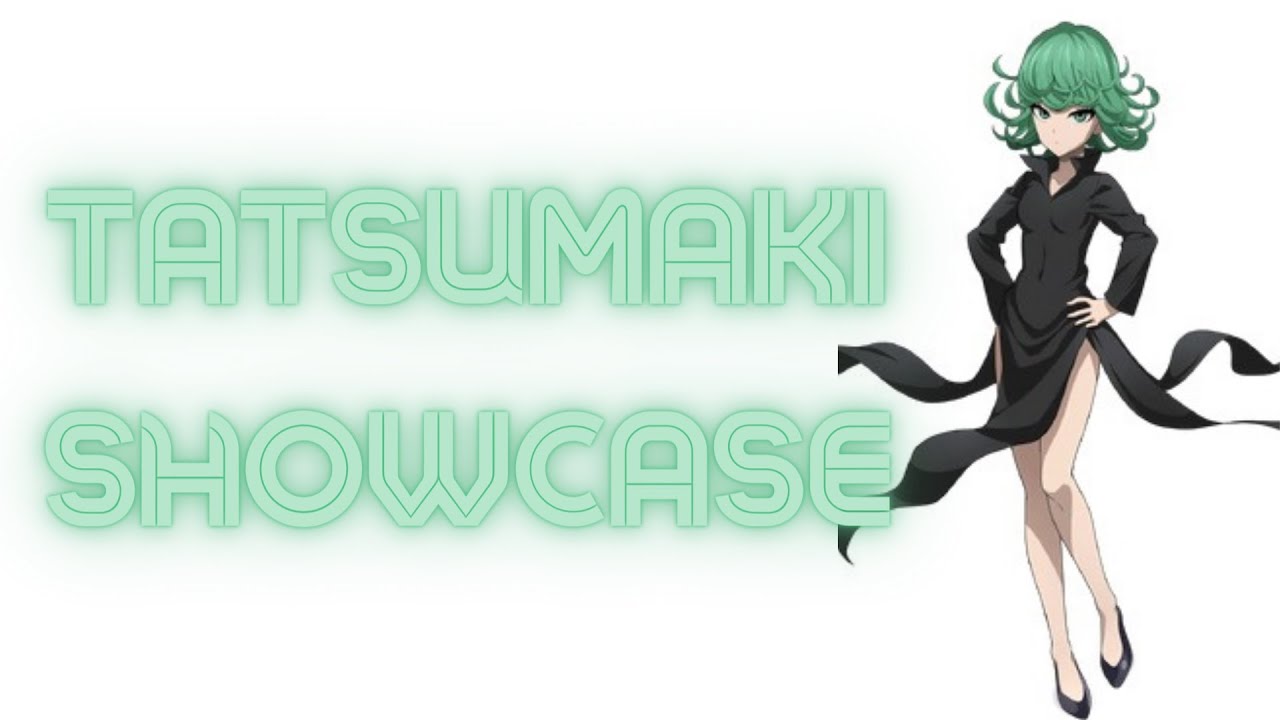 Tatsumaki showcase TSBG - YouTube