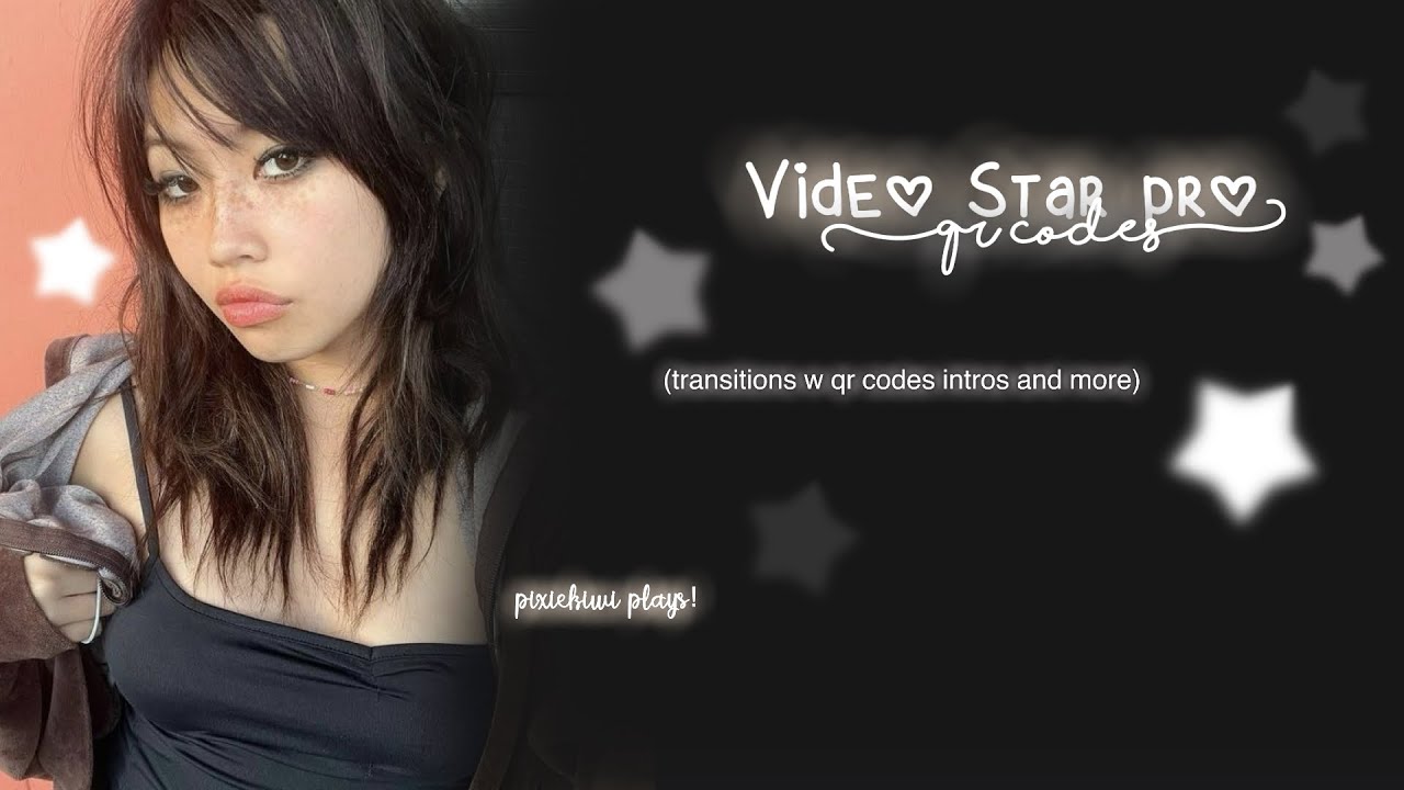 Video Star Pro | QR CODES w transitions 🎤 - YouTube