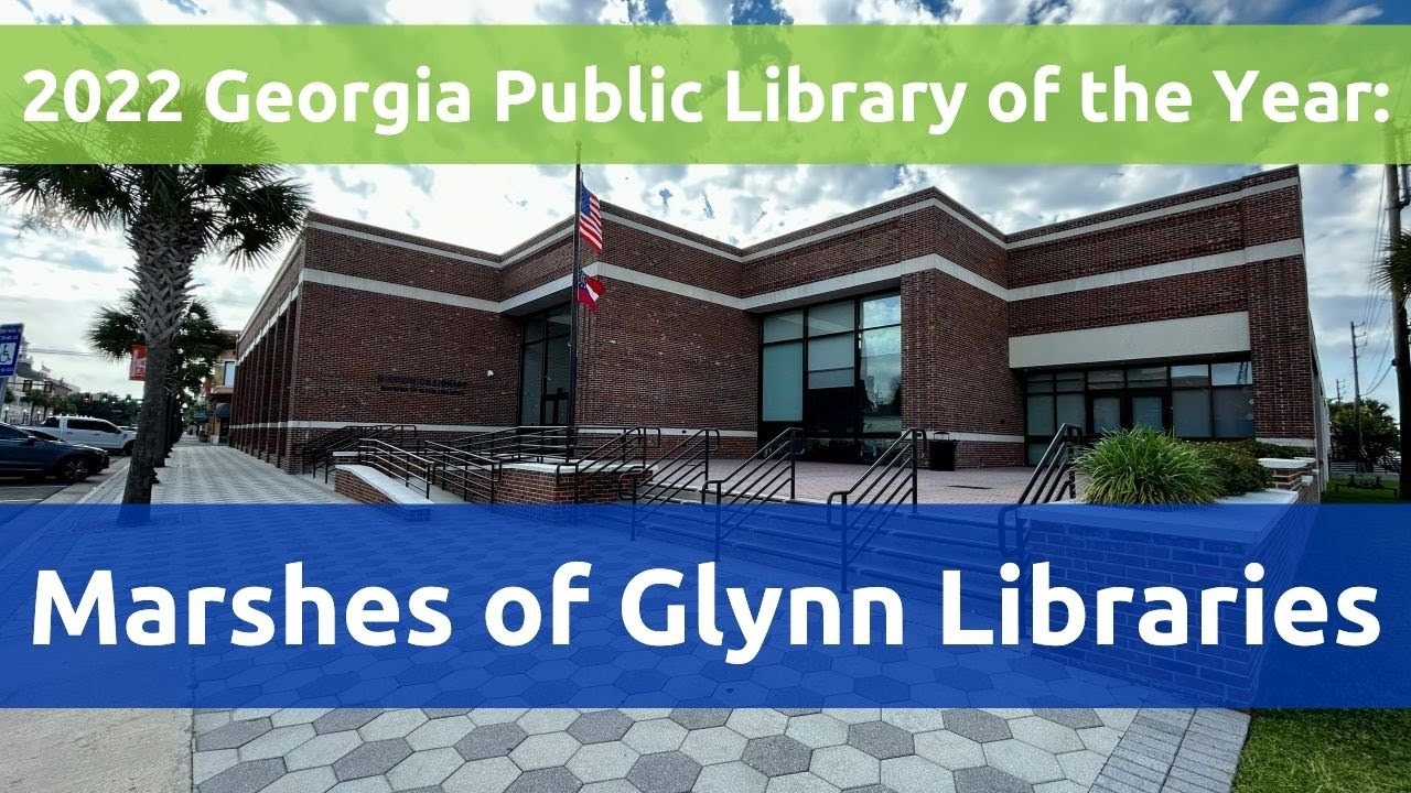 2022 Georgia Public Library of the Year: Marshes of Glynn Libraries ...