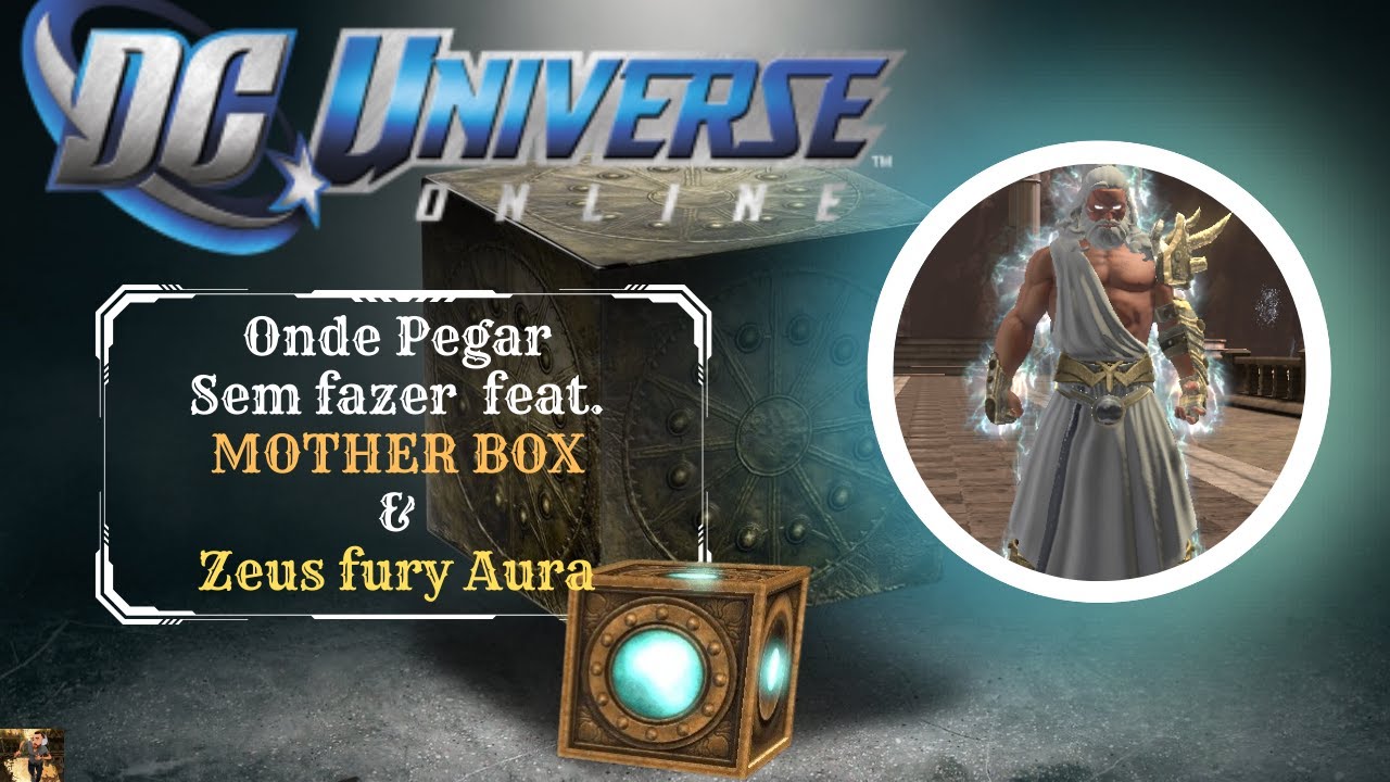 DCUO Mother Box & Zeus Fury Aura Gratis - YouTube
