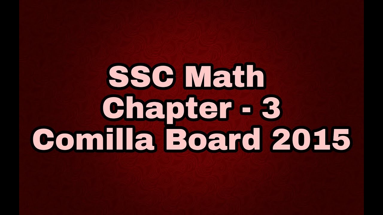 SSC Board Question solution Comilla Board 2015 "Math Chapter -3 " - YouTube