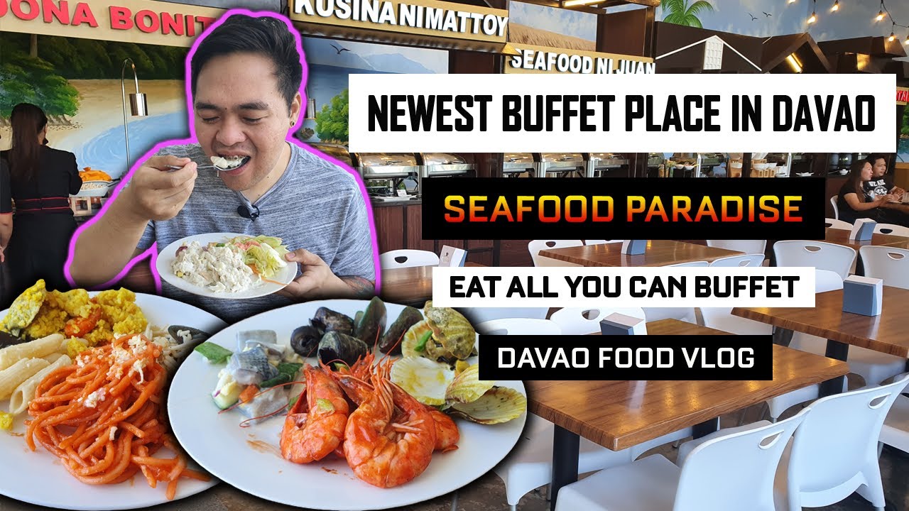 Seafood Paradise Buffet | Newest Buffet Place in Davao | Eat All You ...