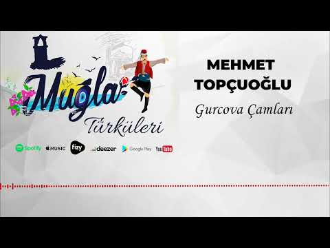 Gurcova Çamları - Mehmet Topçuoğlu ( Muğla Türküleri © Volkan Kaplan Production 2022)