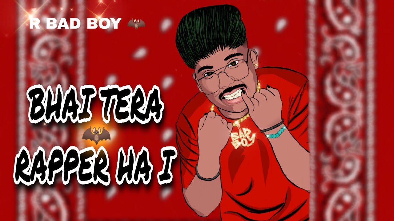 Bhai Tera Rapper Hai || R BADBOY 🦇 Official Music Video || RAP SONG ...