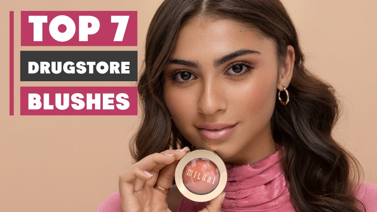 7 Best Drugstore Blushes for Long-Lasting Color - YouTube