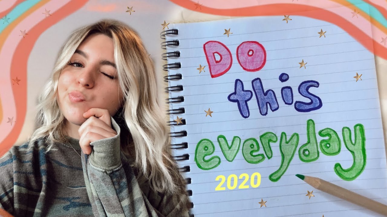 10 things you should do everyday in 2020 - YouTube