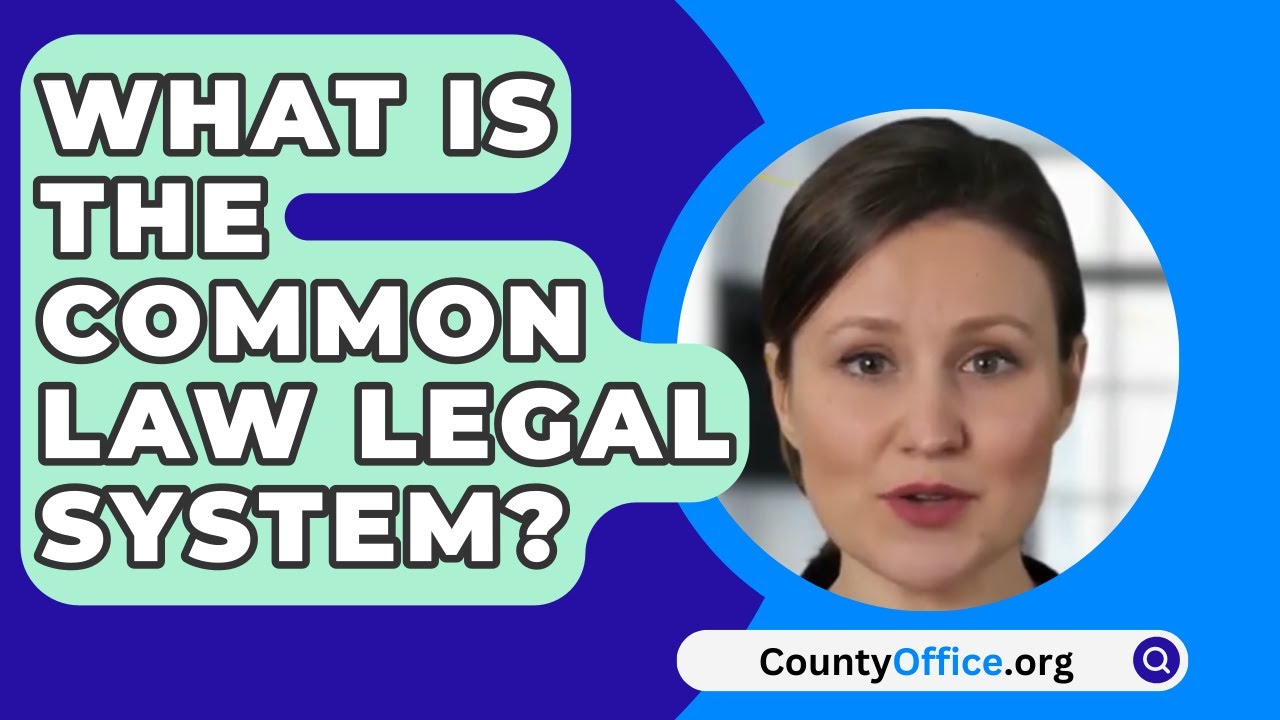 What Is The Common Law Legal System? - CountyOffice.org - YouTube