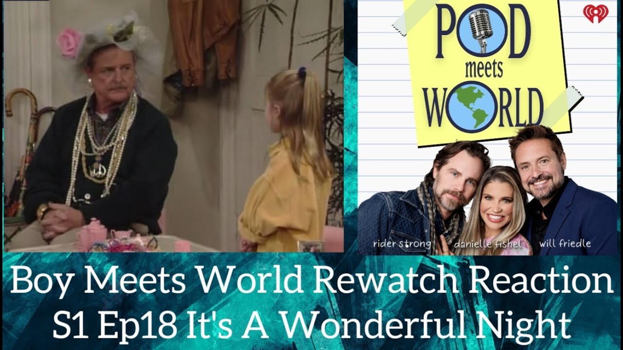 Boy Meets World Rewatch Reaction/Pod Meets World Podcast S1 Ep18It's A ...