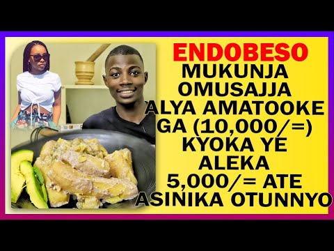 ENDOBESO: Mukunja Omusajja Alya Amatooke Ga (10,000/=) Kyoka Ye Aleka ...