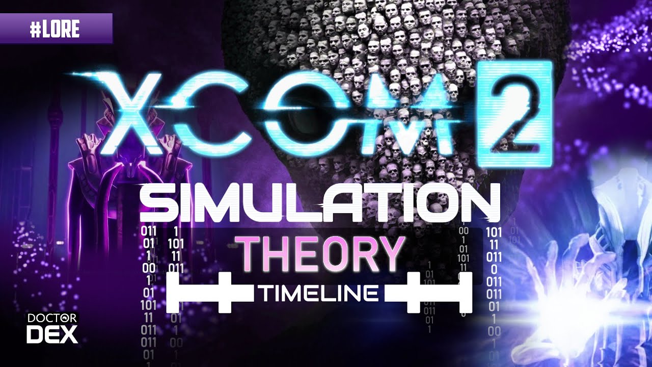 XCOM 2: Simulation Theory (Lore Timeline) - YouTube