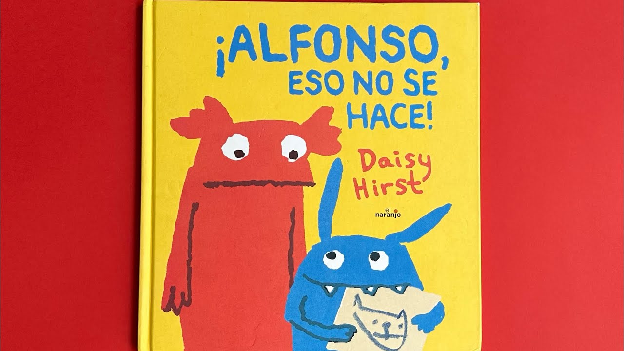 ¡Alfonso, eso no se hace! - Daisy Hirst - YouTube