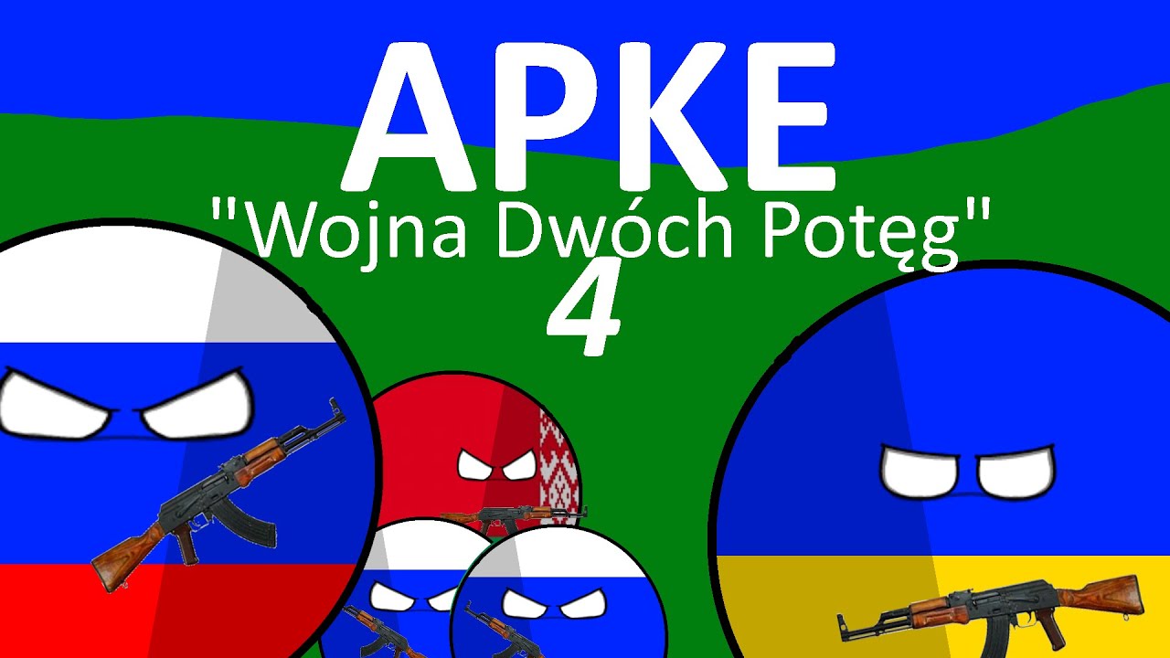 APKE - 4 - "Wojna Dwóch Potęg" - YouTube