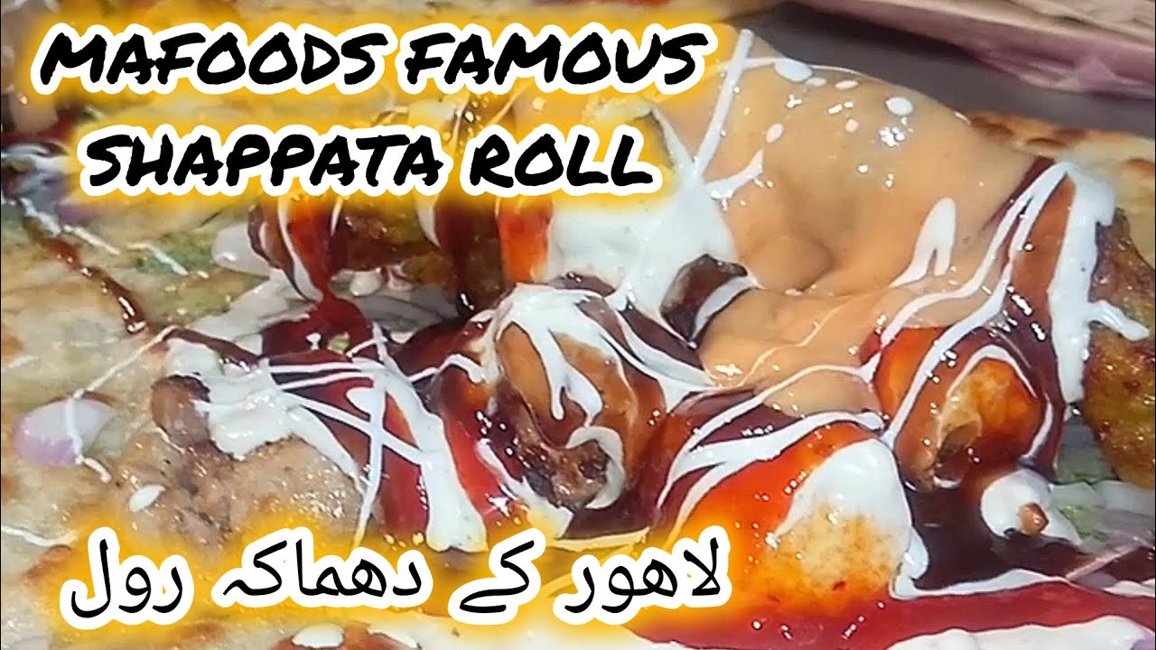 Shappata and dhamaka Roll at MA FOODS TAJPURA LHR || Muqaddas Mughal ...