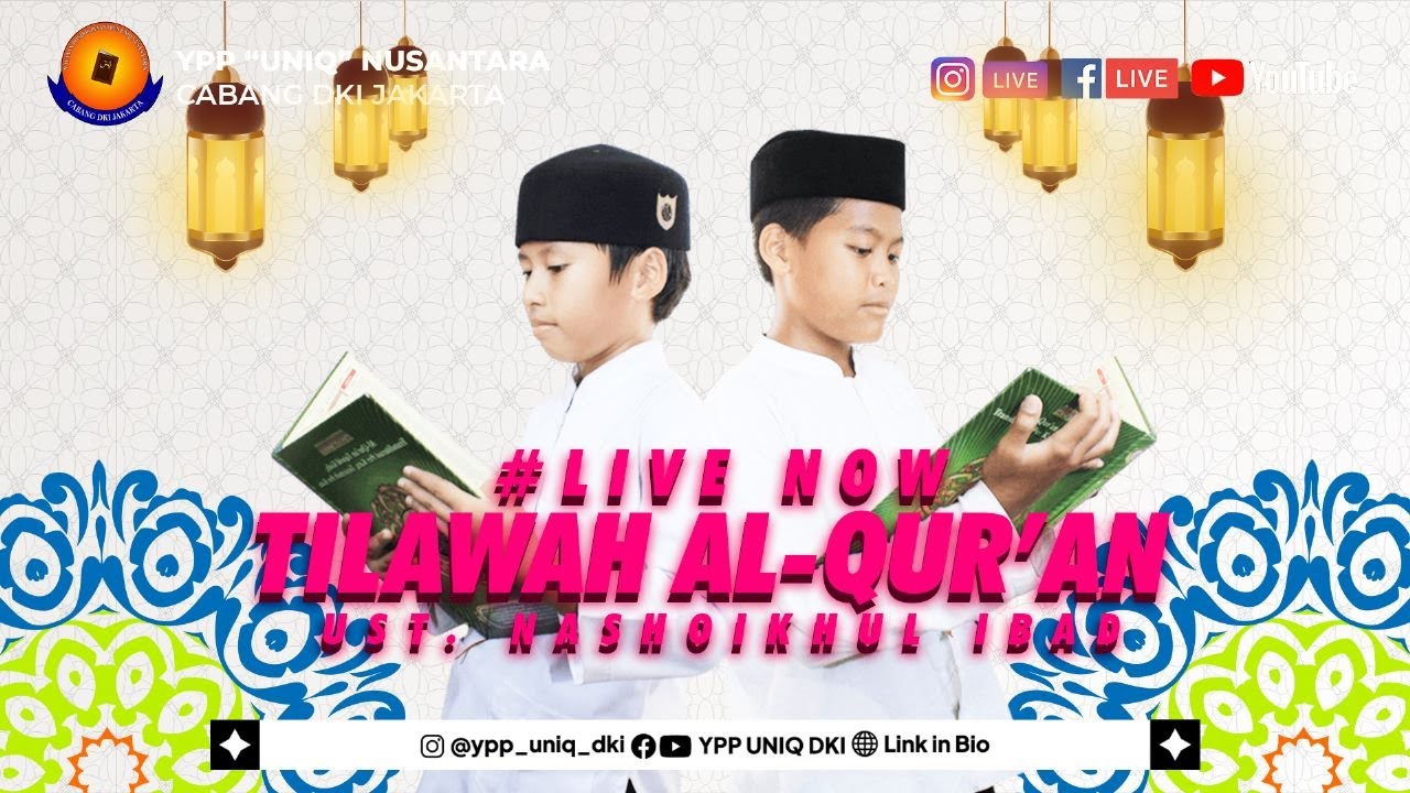[LIVE] TILAWAH AL`QURAAN SANTRI | YPP UNIQ DKI - YouTube