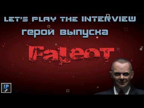 Let's Play the interview - Faleot
