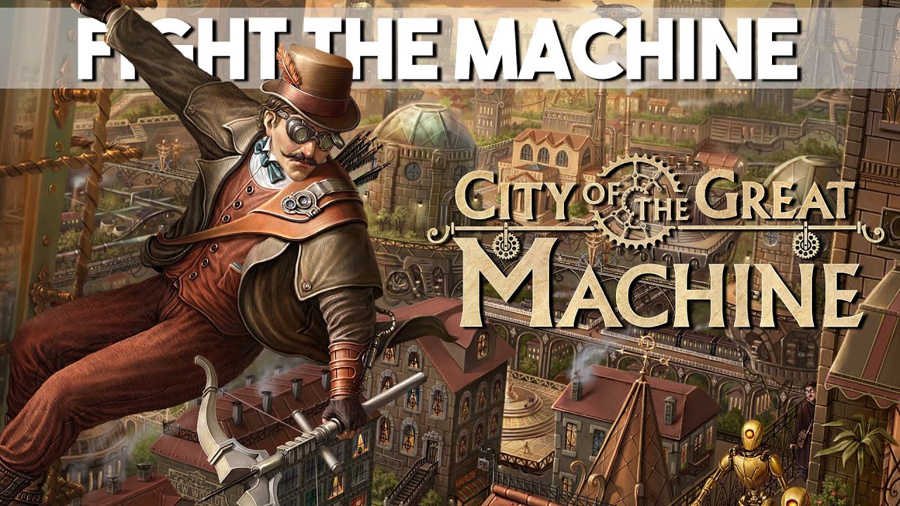 City of the Great Machine - Let's Explore it! - YouTube
