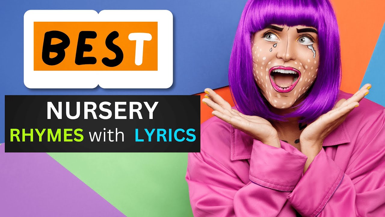 Best Nursery Rhymes Collection for Kids & Toddlers with Lyrics | Fun ...