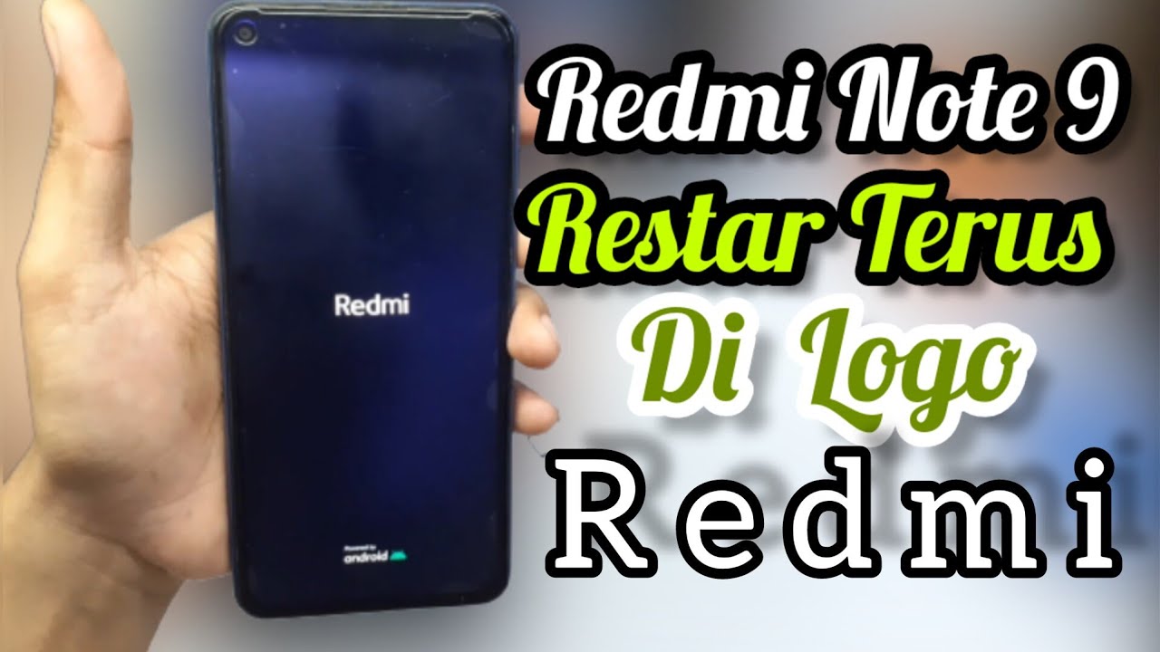 Redmi Note 9 Hidup Mati Sendiri ,Cara Mengatasi Redmi Note 9 Restar ...