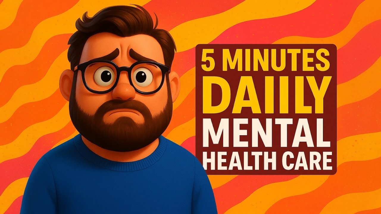 5 Minutes Daily Mental Health Care - YouTube