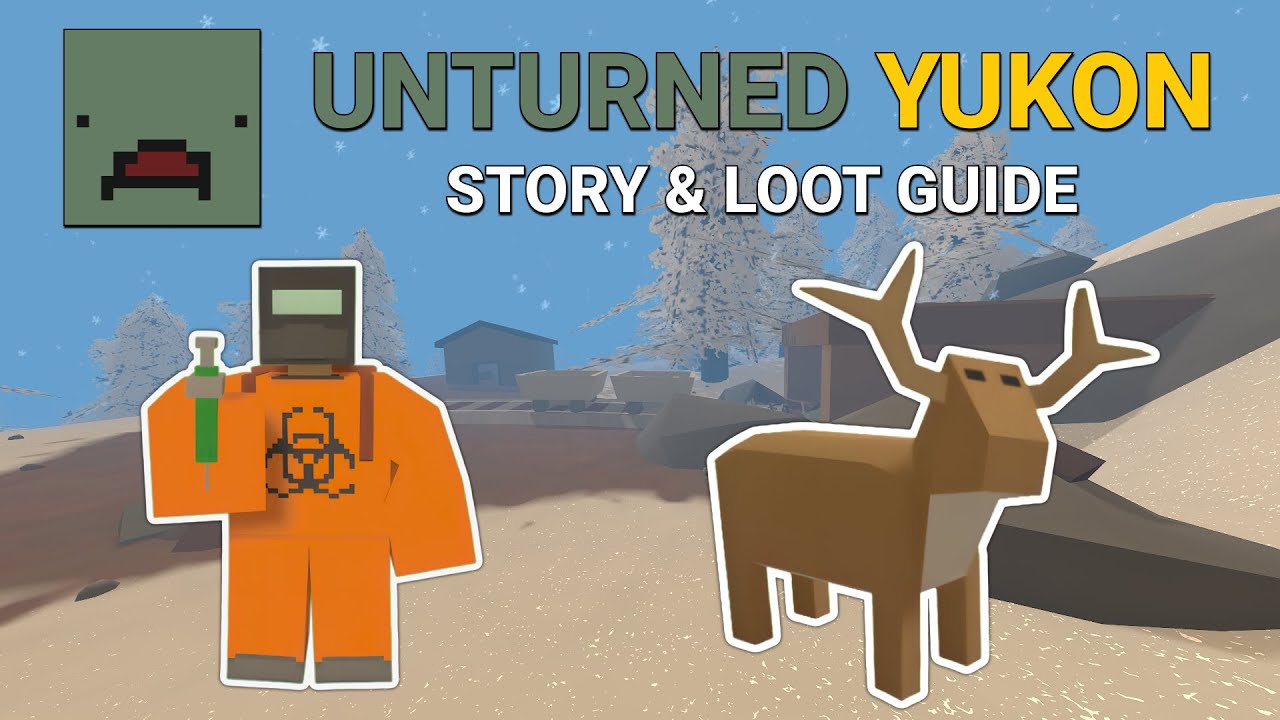 The HARDEST Map in Unturned: YUKON (Story & Loot Guide) - YouTube