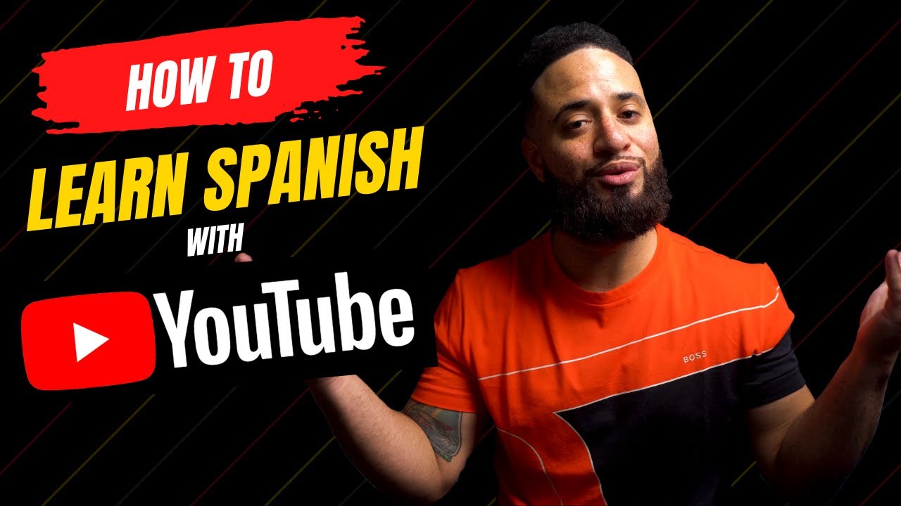 How To Learn Spanish FAST With YouTube Updated Version YouTube How To Learn Spanish FAST With YouTube Updated Version YouTube