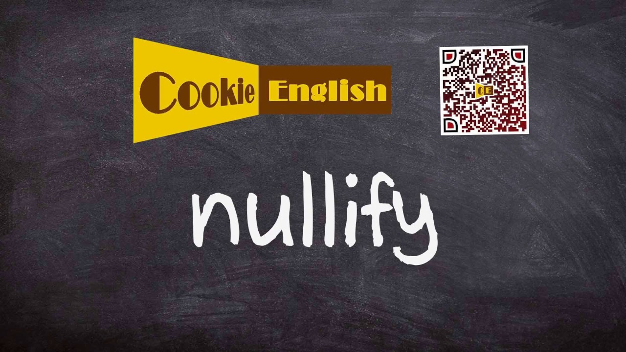 Nullify Pronunciation Paraphrase Listen Practice YouTube nullify-pronunciation-paraphrase-listen-practice-youtube