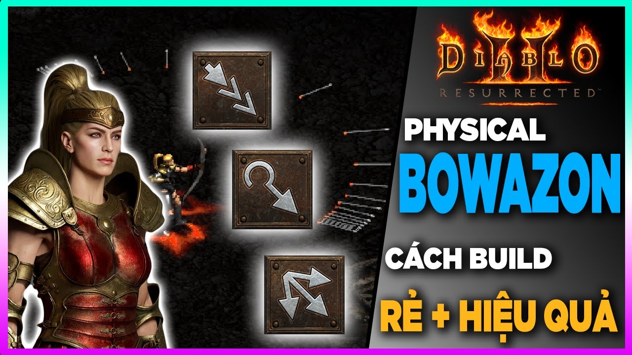 [ Diablo 2 Resurrected ] Trải nghiệm Physical BOWAZON - Cách build RẺ + HIỆU QUẢ - YouTube