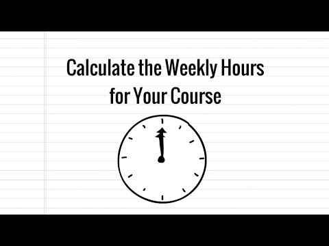 How to calculate the weekly hours needed for your course - YouTube