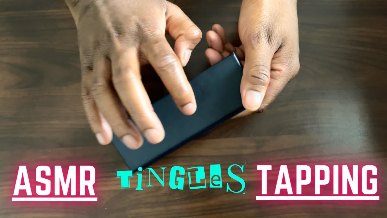 ASMR Tapping for Unlimited Tingles | Fast and Slow | (ASMR No Talking ...
