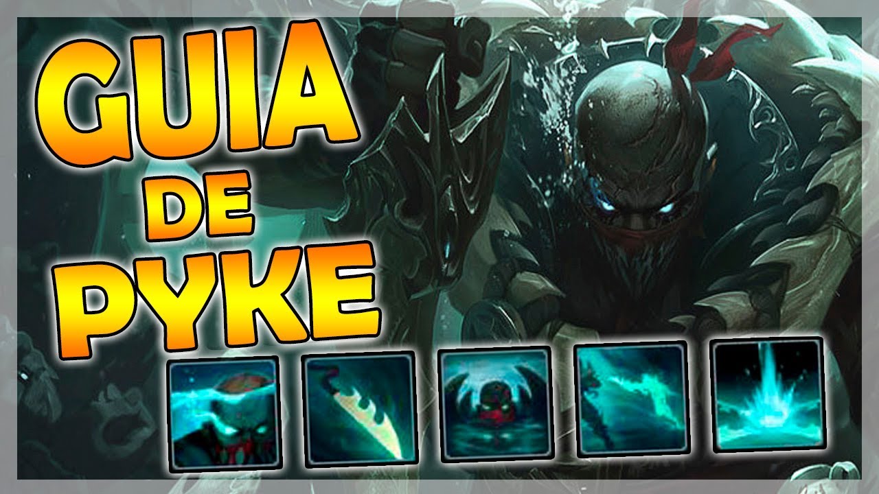 GUIA DE PYKE SUPP Y MID | COMO JUGAR CON PIKE, COMBOS, HABILIDADES ...