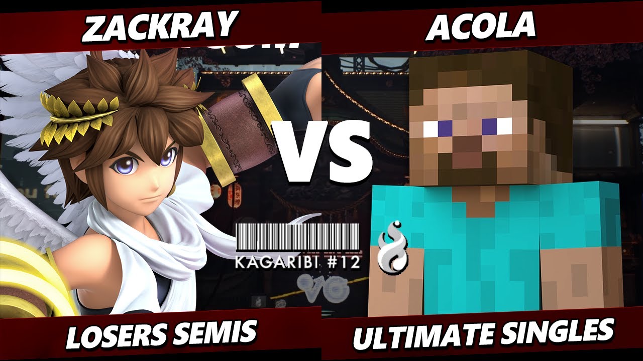 Kagaribi 12 LOSERS SEMIS - zackray (Pit, ROB) Vs. Acola (Steve) Smash Ultimate - SSBU - YouTube