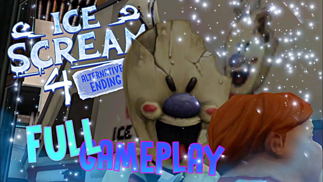 ICE SCREAM 4: FINAL CHAPTER | NEW FANGAME BY KALIPSO ANIMATION // Ice ...