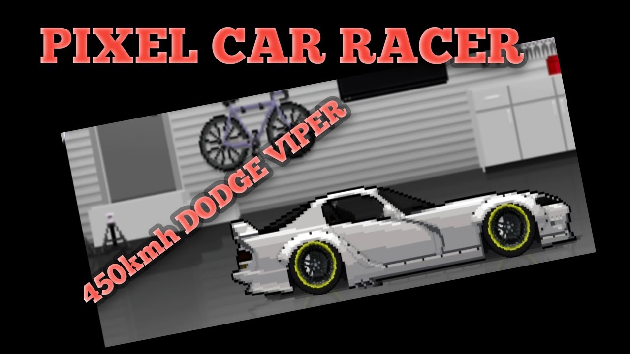 PIXEL CAR RACER : 450KMH DODGE VIPER SET UP - YouTube
