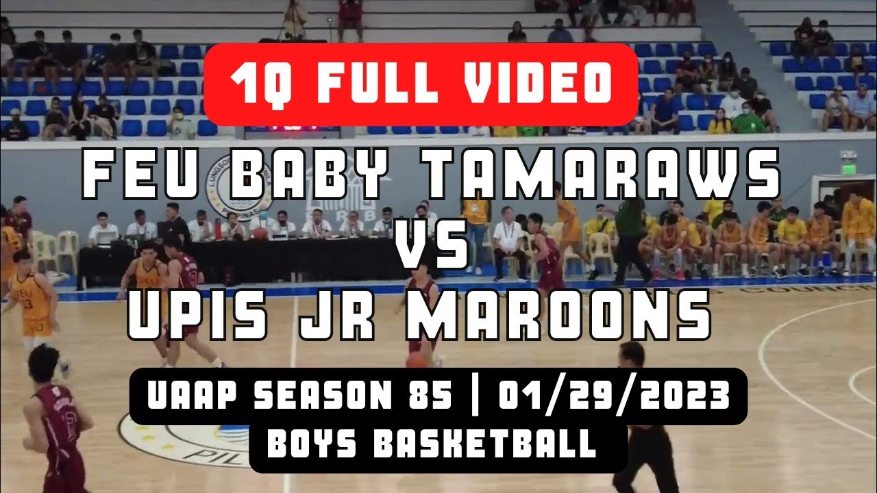 FEU Baby Tamaraws Crushed The UPIS Jr Maroons 1Q Full Video (01/29/2023 ...